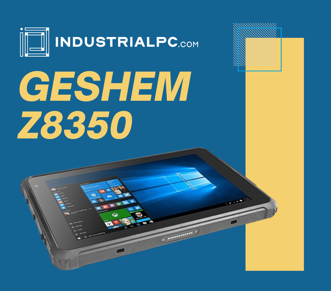 Geshem Z8350 10-inch Rugged Tablet | Industrial PC